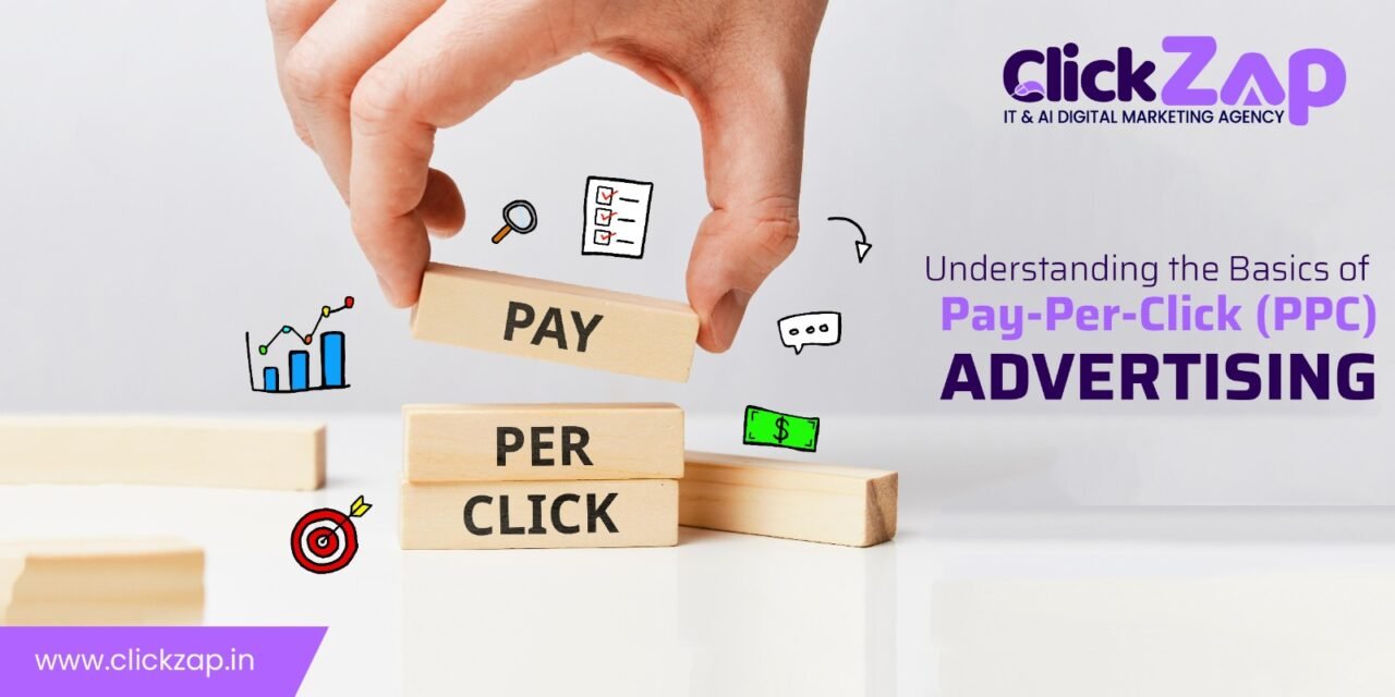 Pay-Per-Click Advertising Basics Explained - Clickzap IT